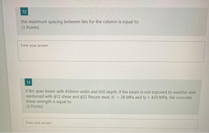 Solved 12 the maximum spacing between ties for the column is | Chegg.com