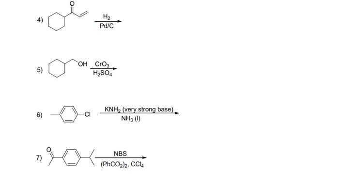 Solved 4) H2 Pd/C 5) OH Croz H2SO4 6) KNH2 (very strong | Chegg.com