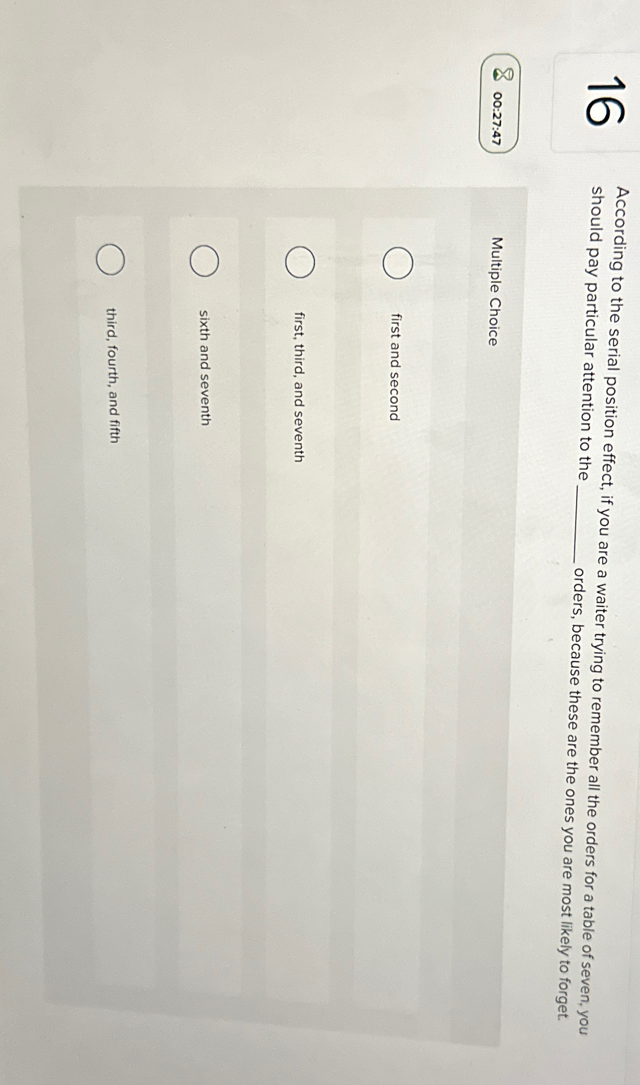 Solved 16According to the serial position effect, if you are | Chegg.com