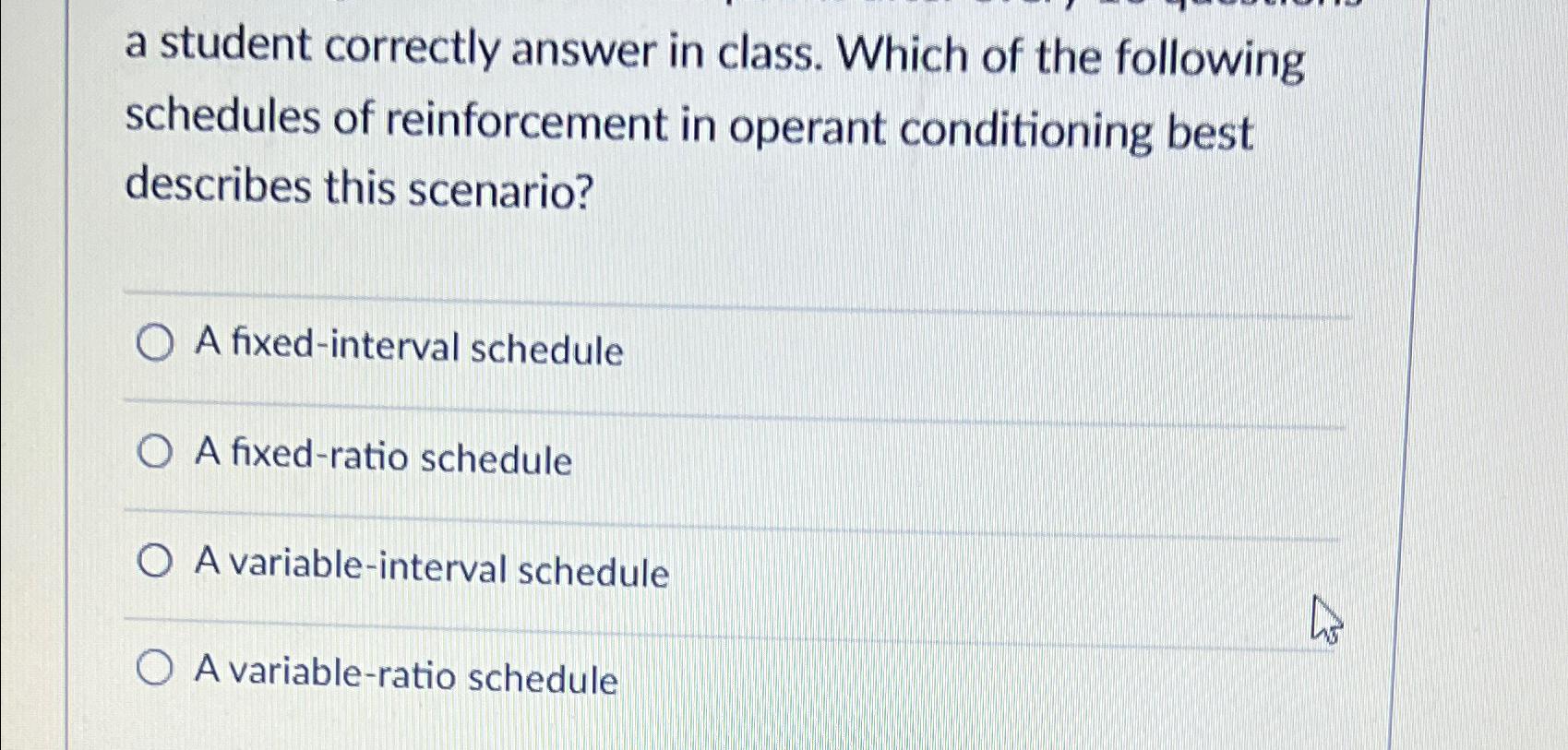 Solved a student correctly answer in class. Which of the | Chegg.com