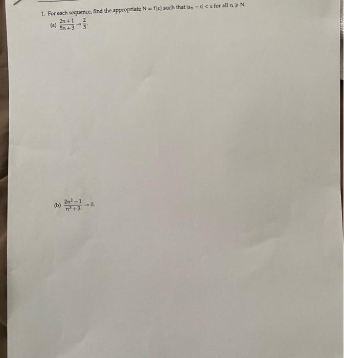 Solved 1. For each sequence, find the appropriate N=f(ε) | Chegg.com