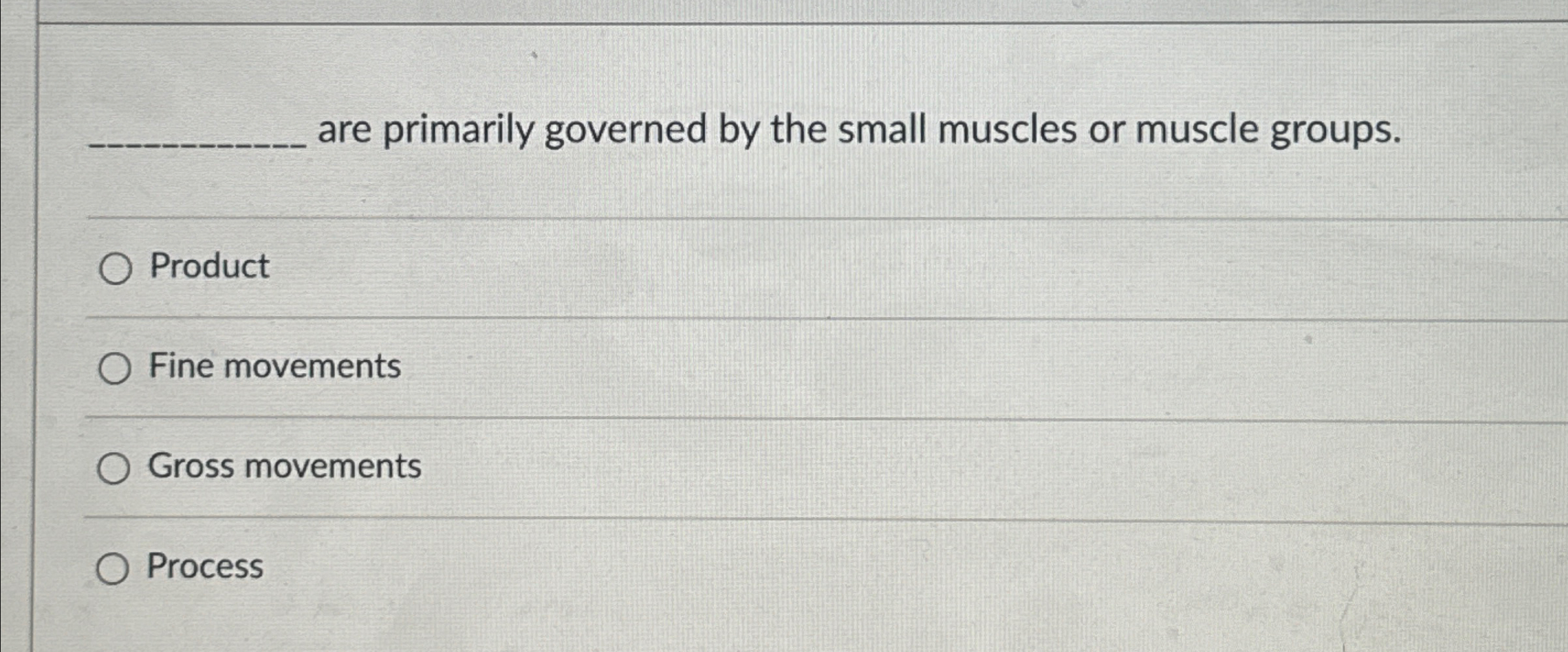 Solved are primarily governed by the small muscles or muscle | Chegg.com