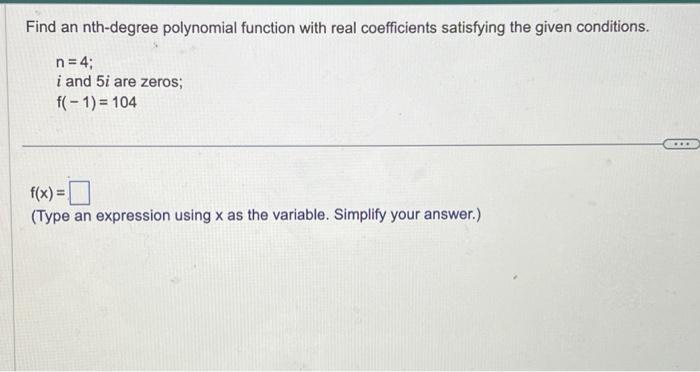 Solved Find An Nth Degree Polynomial Function With Real 1446
