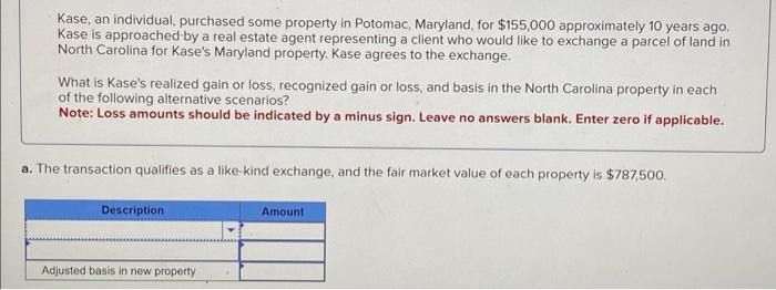 Solved Kase, an individual, purchased some property in | Chegg.com