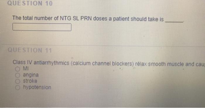 Solved QUESTION 10 The total number of NTG SL PRN doses a | Chegg.com