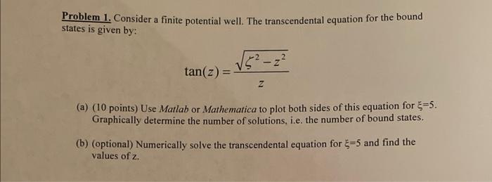 Solved Problem 1. Consider a finite potential well. The | Chegg.com