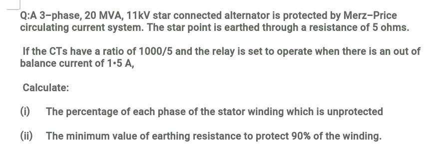 Solved Q:A 3-phase, 20 MVA, 11kV star connected alternator | Chegg.com