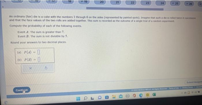 Solved An ordinary (fair) die is a cube with the numbers 1 | Chegg.com