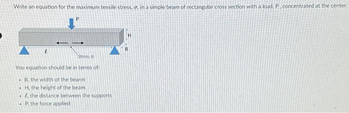 Solved Write an equation for the maximum tensile stress, o, | Chegg.com