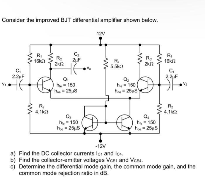 Solved Consider the improved BJT differential amplifier | Chegg.com