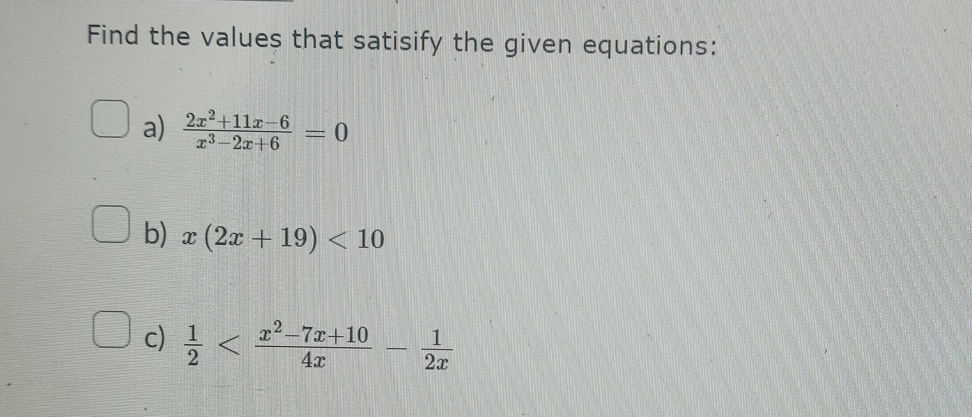 Solved Find the values that satisify the given | Chegg.com
