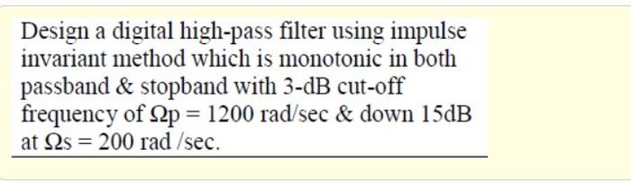 Solved Design a digital high-pass filter using impulse | Chegg.com