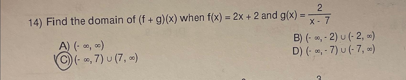 Solved Find the domain of (f+g)(x) ﻿when f(x)=2x+2 ﻿and | Chegg.com