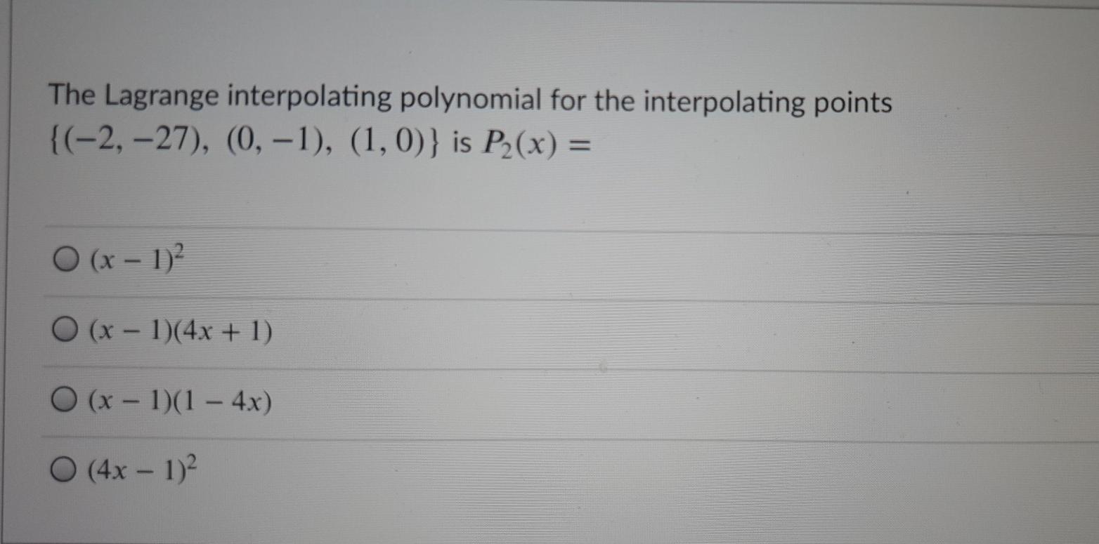 Solved The Lagrange interpolating polynomial for the | Chegg.com