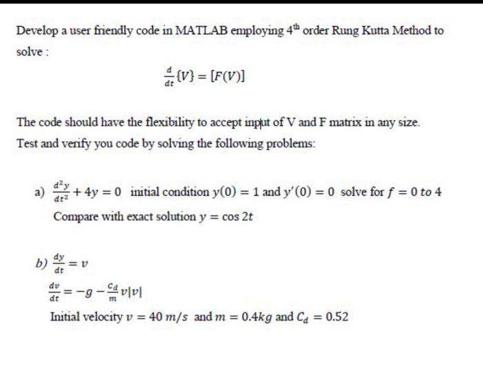 Solved Develop a user friendly code in MATLAB employing 4" | Chegg.com