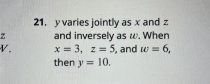 Solved 1. y varies jointly as x and z and inversely as w. | Chegg.com