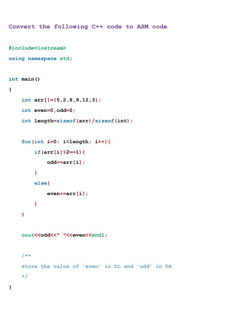 Solved Convert the following C++ code to ASM code #include | Chegg.com