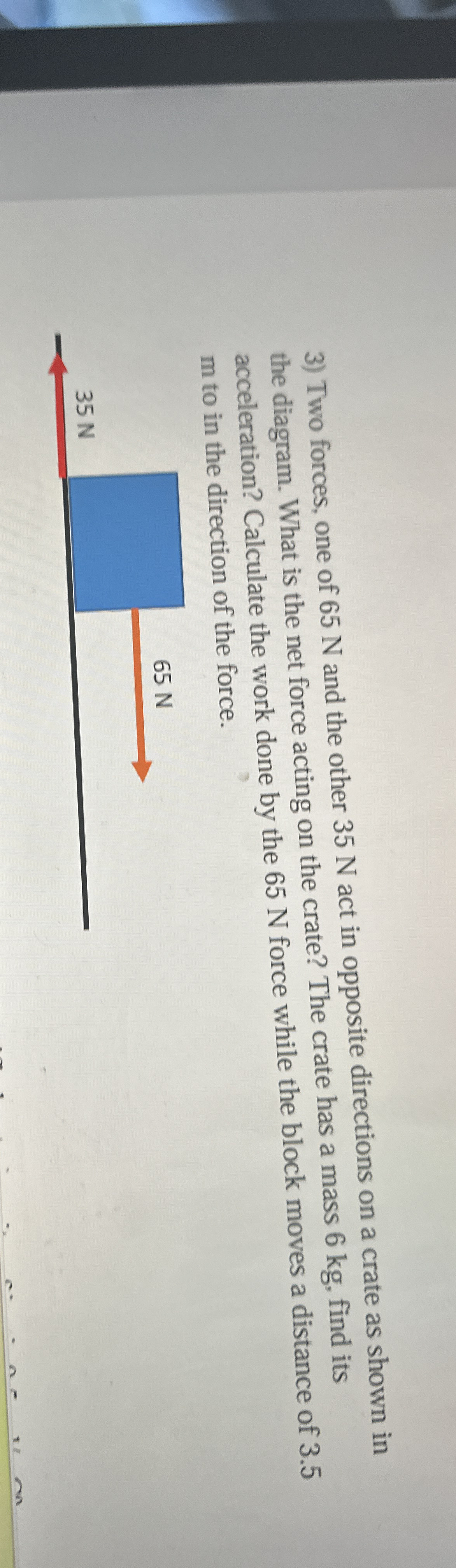 Solved Two forces, one of 65 ﻿N and the other 35 ﻿N act in | Chegg.com