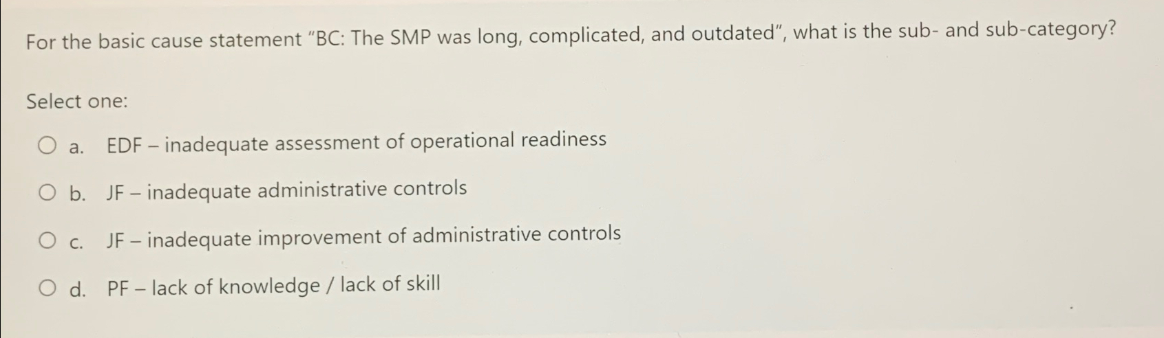 Solved For the basic cause statement "BC: The SMP was long, | Chegg.com