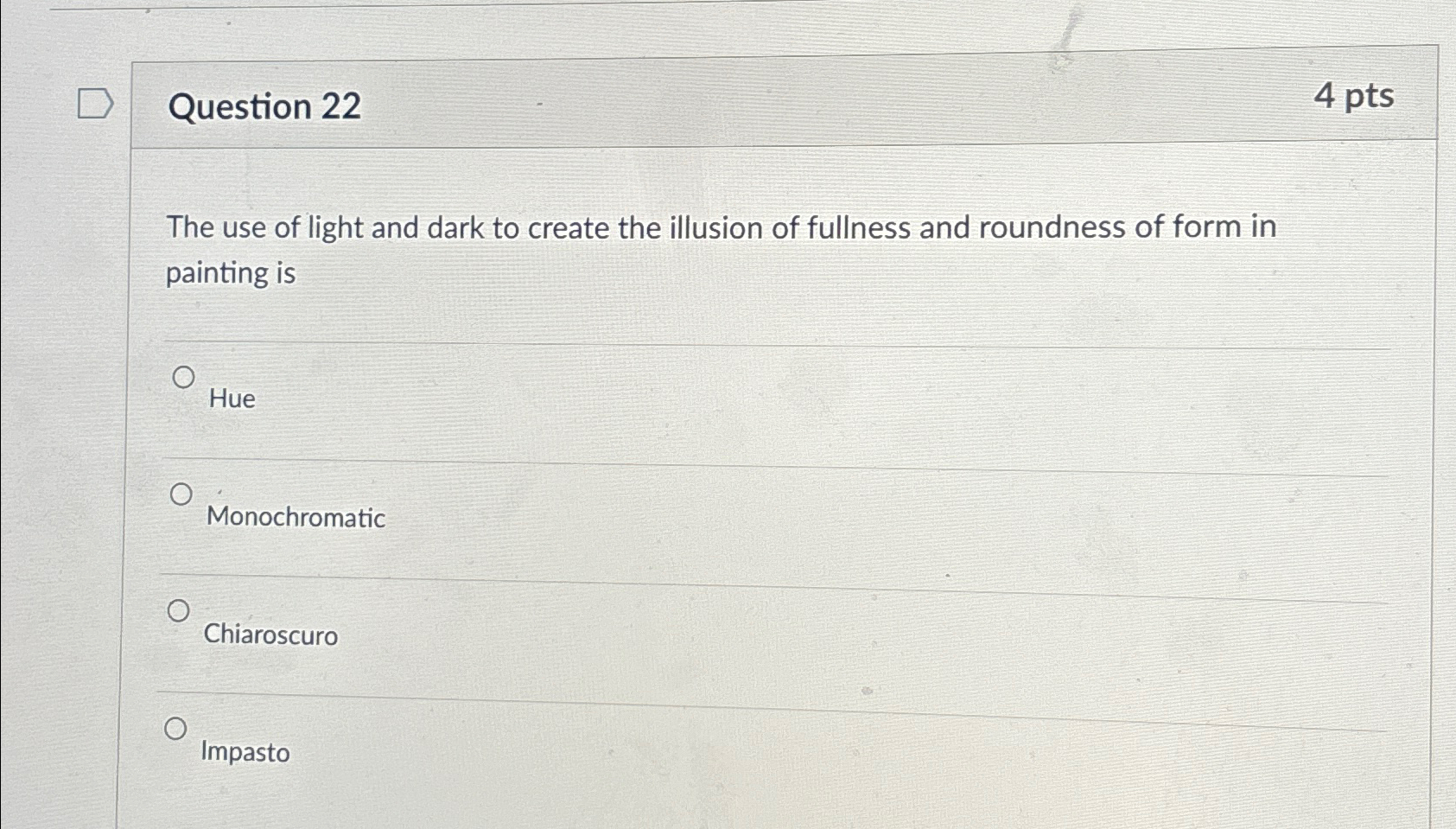 Solved Question 224 ﻿ptsThe use of light and dark to create | Chegg.com