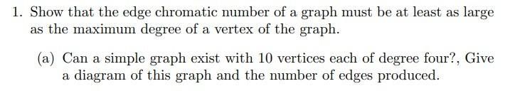 Solved Show that the edge chromatic number of a graph must | Chegg.com