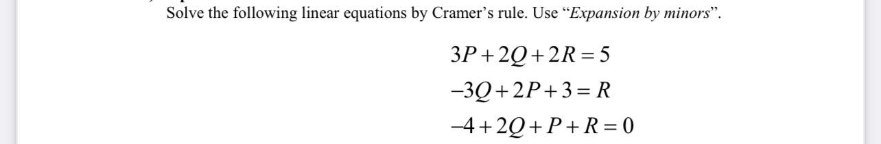 Solved Solve the following linear equations by Cramer's | Chegg.com