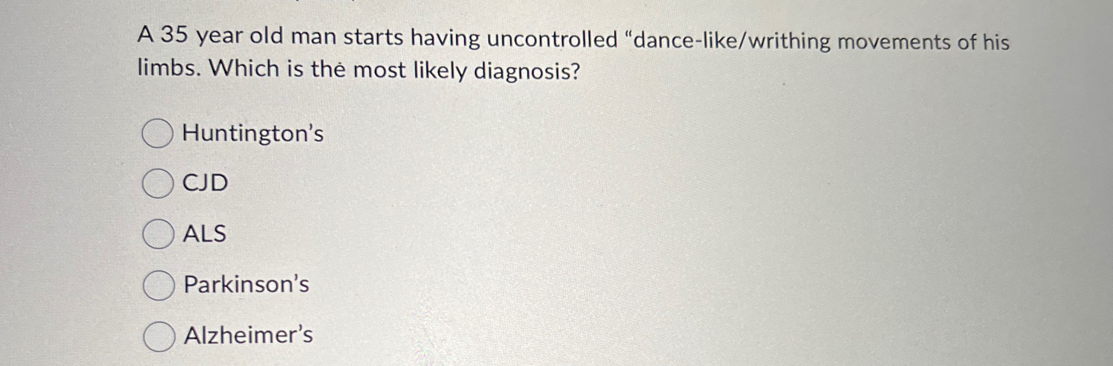 Solved A 35 ﻿year old man starts having uncontrolled | Chegg.com