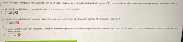 Solved The time needed to complete a final examination in a | Chegg.com