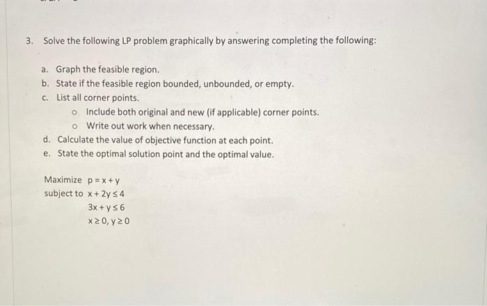 Solved 3. Solve the following LP problem graphically by | Chegg.com