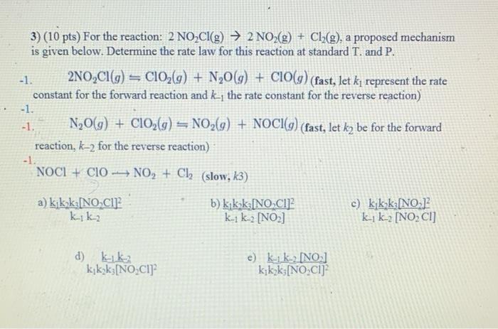 Solved 3) (10 pts) For the reaction: 2 NO2Cl(9) → 2 NO2(g) + | Chegg.com