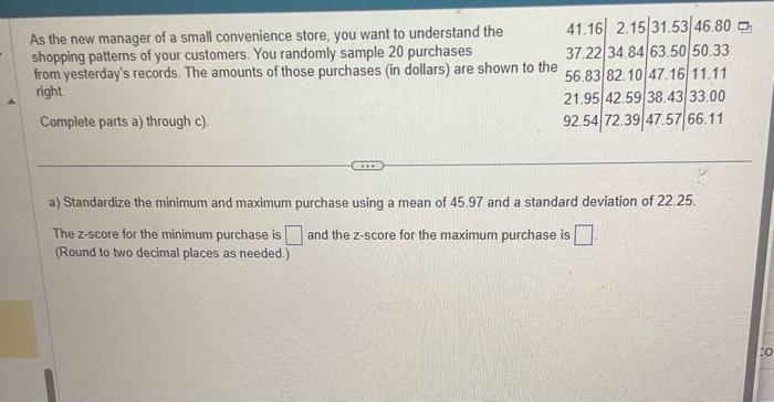 Solved As the new manager of a small convenience store, you | Chegg.com