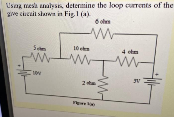 Solved Using mesh analysis, determine the loop currents of | Chegg.com