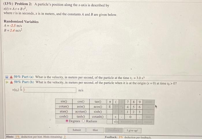 Solved (13\%) Problem 2: A particle's position along the | Chegg.com