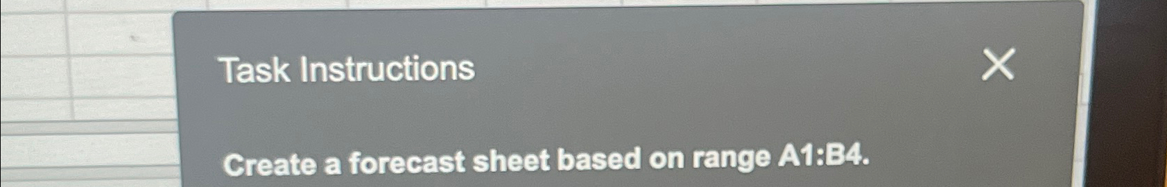Solved Task InstructionsCreate a forecast sheet based on | Chegg.com
