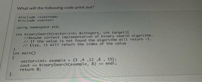 Solved What will the following code print out? \#include | Chegg.com