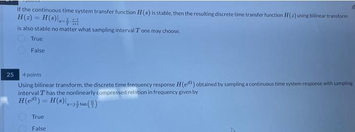 Solved If The Continuous Time System Transfer Function H S