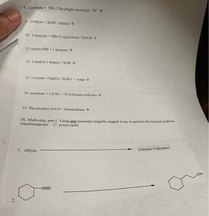 Solved 8. 2-pentyne +NH3/Na (slight excess) at −78n→ 9. | Chegg.com