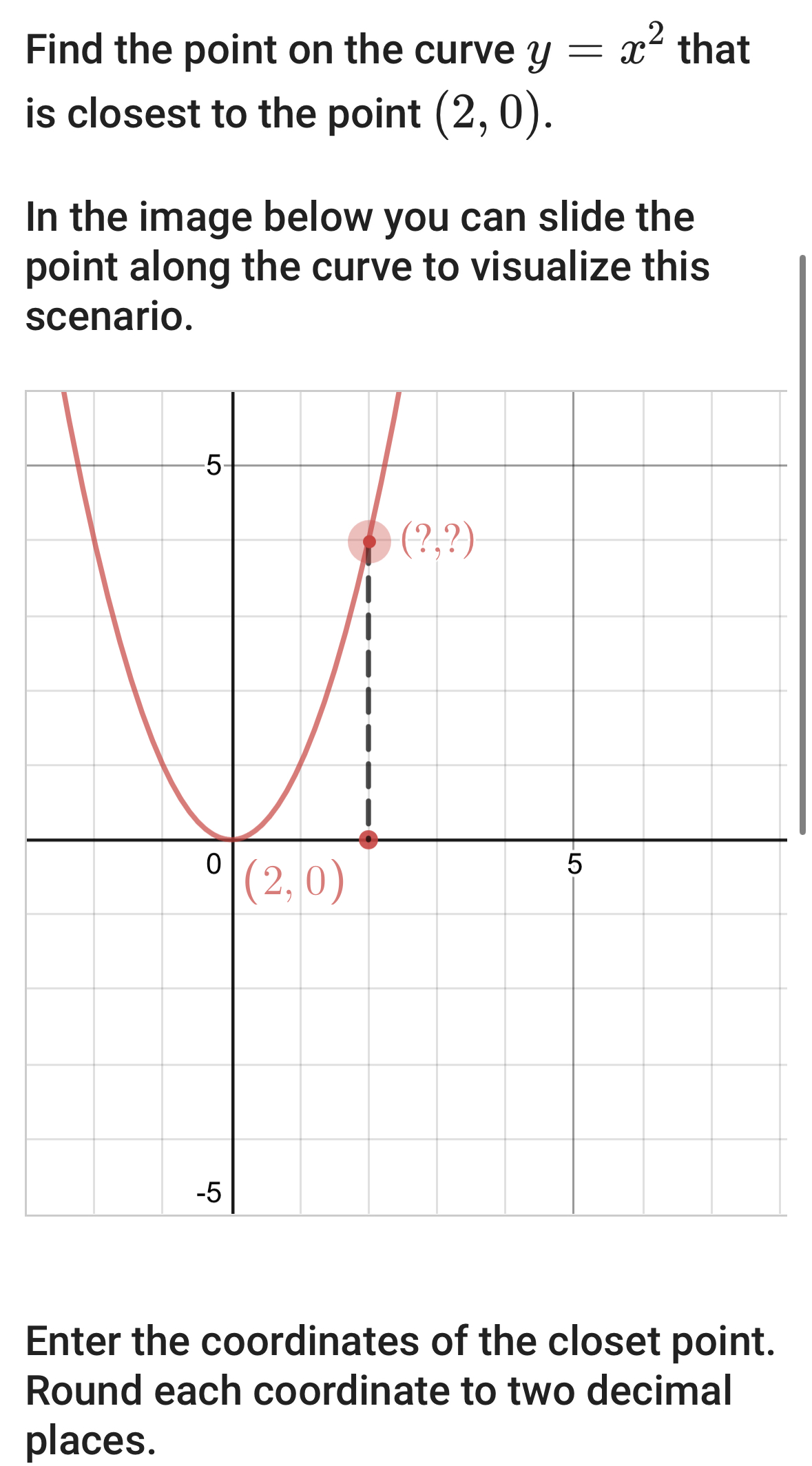 Solved Find the point on the curve y=x2 ﻿that is closest to | Chegg.com