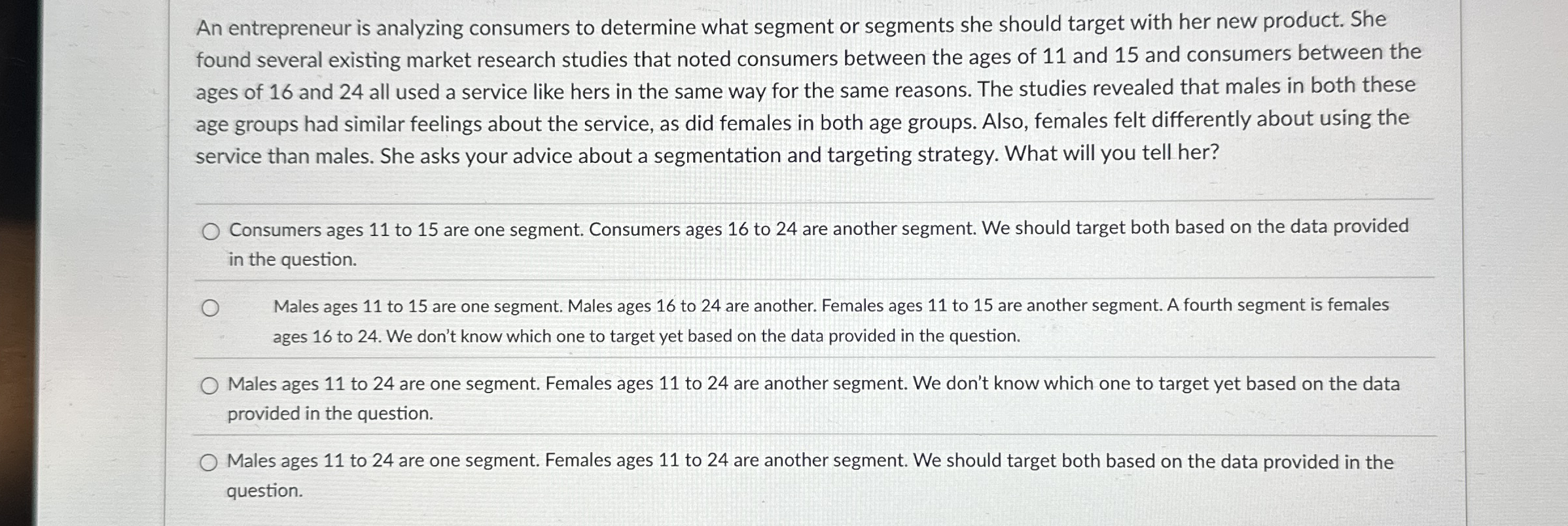 Solved An entrepreneur is analyzing consumers to determine | Chegg.com