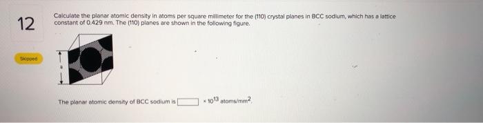 Solved 12 Calculate The Planar Atomic Density In Atoms Per