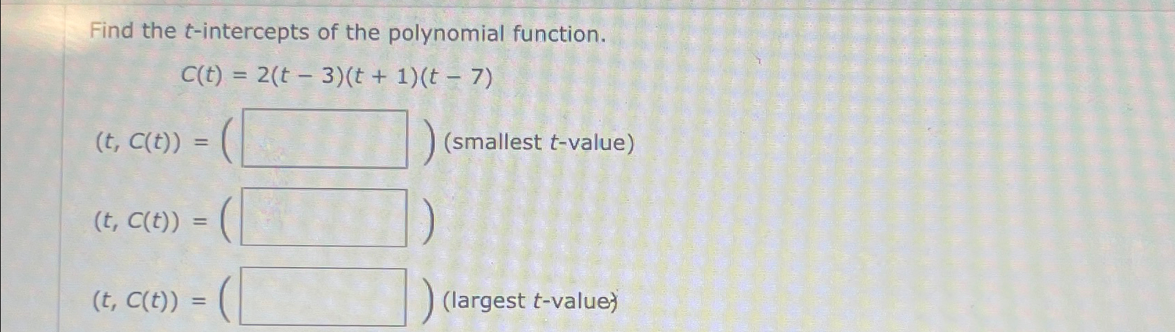 Solved Find the t-intercepts of the polynomial | Chegg.com