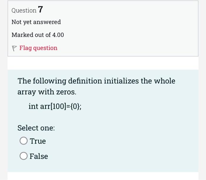 Solved The following definition initializes the whole array | Chegg.com