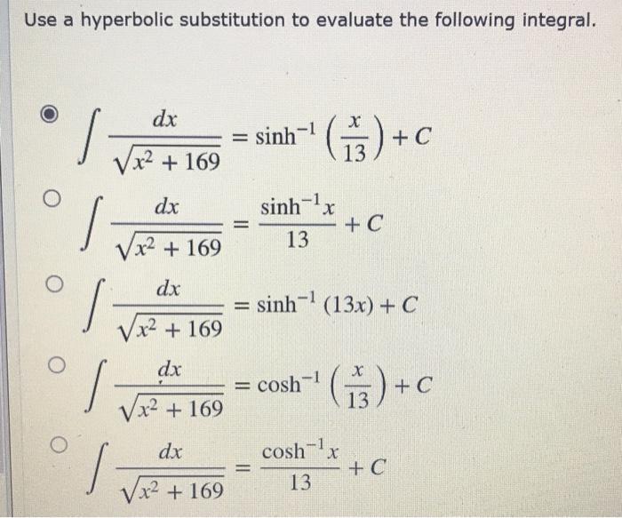 Solved Use a hyperbolic substitution to evaluate the | Chegg.com