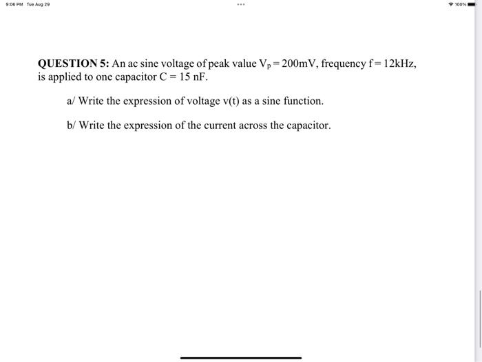 Solved QUESTION 5: An ac sine voltage of peak value | Chegg.com