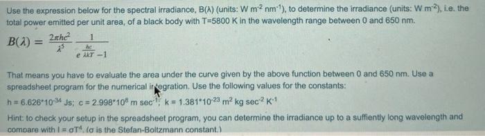 Solved Use the expression below for the spectral irradiance, | Chegg.com
