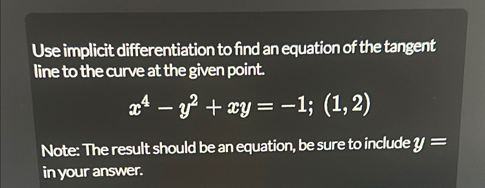 Solved Use implicit differentiation to find an equation of | Chegg.com