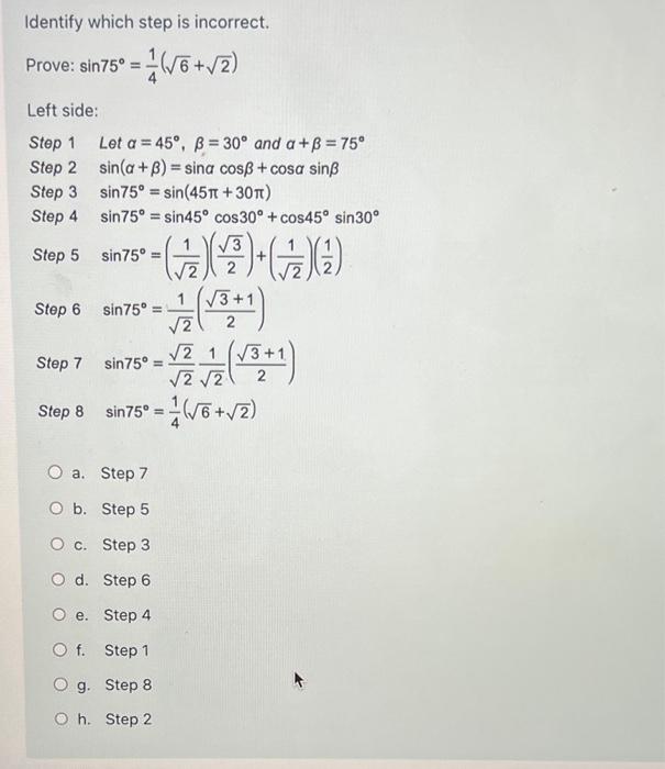 Solved Identify which step is incorrect. Prove: | Chegg.com