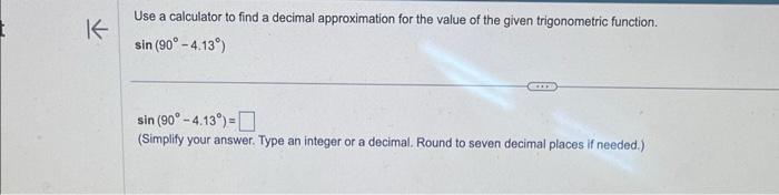 Solved Use a calculator to find a decimal approximation for | Chegg.com