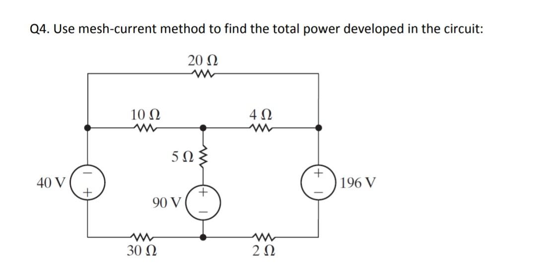 Solved Q4. Use mesh-current method to find the total power | Chegg.com