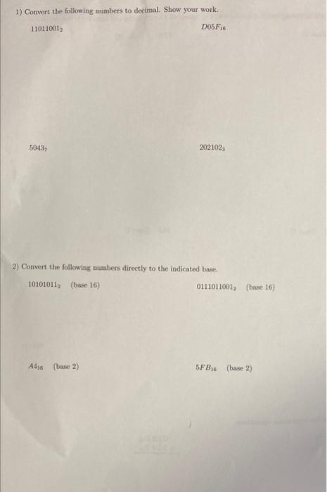 Solved 1) Convert the following numbers to decimal. Show | Chegg.com